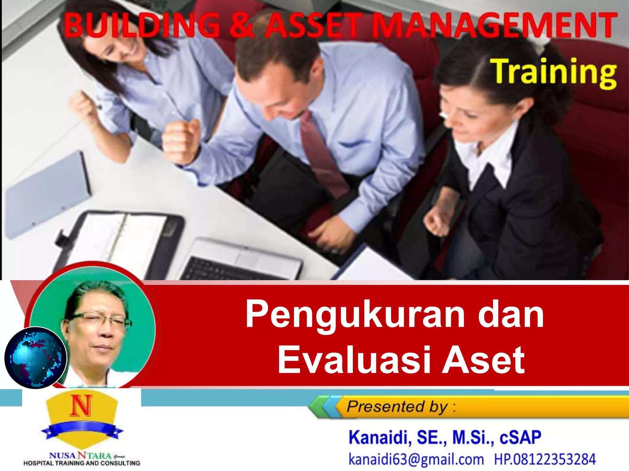 Pengukuran dan Evaluasi Aset _ Materi Training "BUILDING & ASSETS ...