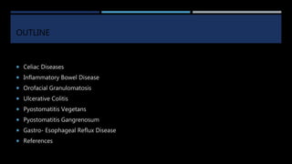 Oral Manifestations of Gastrointestinal Diseases | PPTX