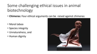 8. ethical and social issues in animal biotechnology | PPTX
