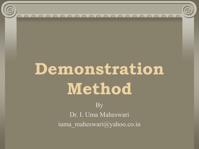 Methods of teaching - Demonstration method | PPSX | Homework and Study ...