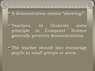 Methods of teaching - Demonstration method | PPSX