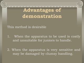 Methods of teaching - Demonstration method | PPSX