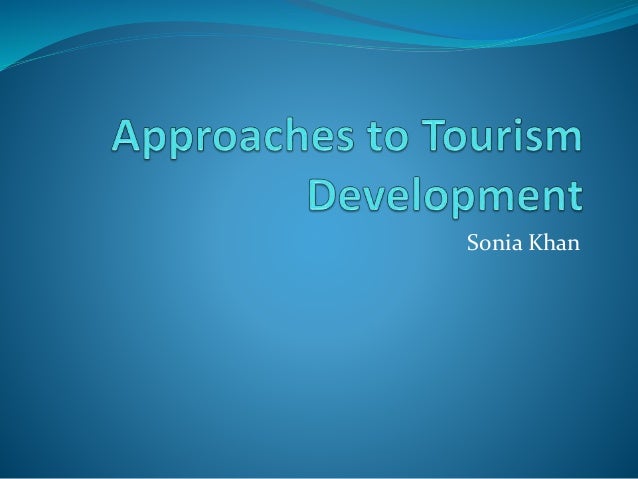 8.Approaches to Tourism Development | PPT