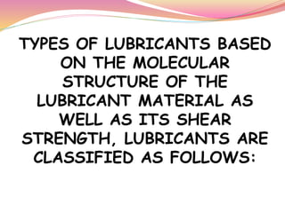 Lubricants and Lubrications | PPTX | Chemistry | Science