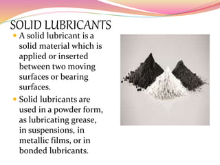 Lubricants and Lubrications | PPTX | Chemistry | Science