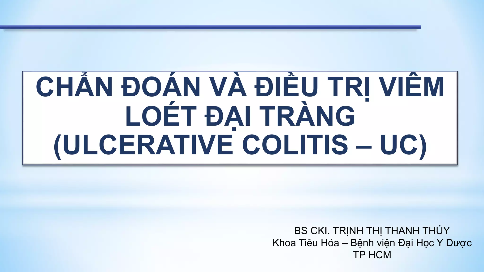 8. diagnosis and treatment ulcerative colitis bs trịnh thị thanh thúy | PPT