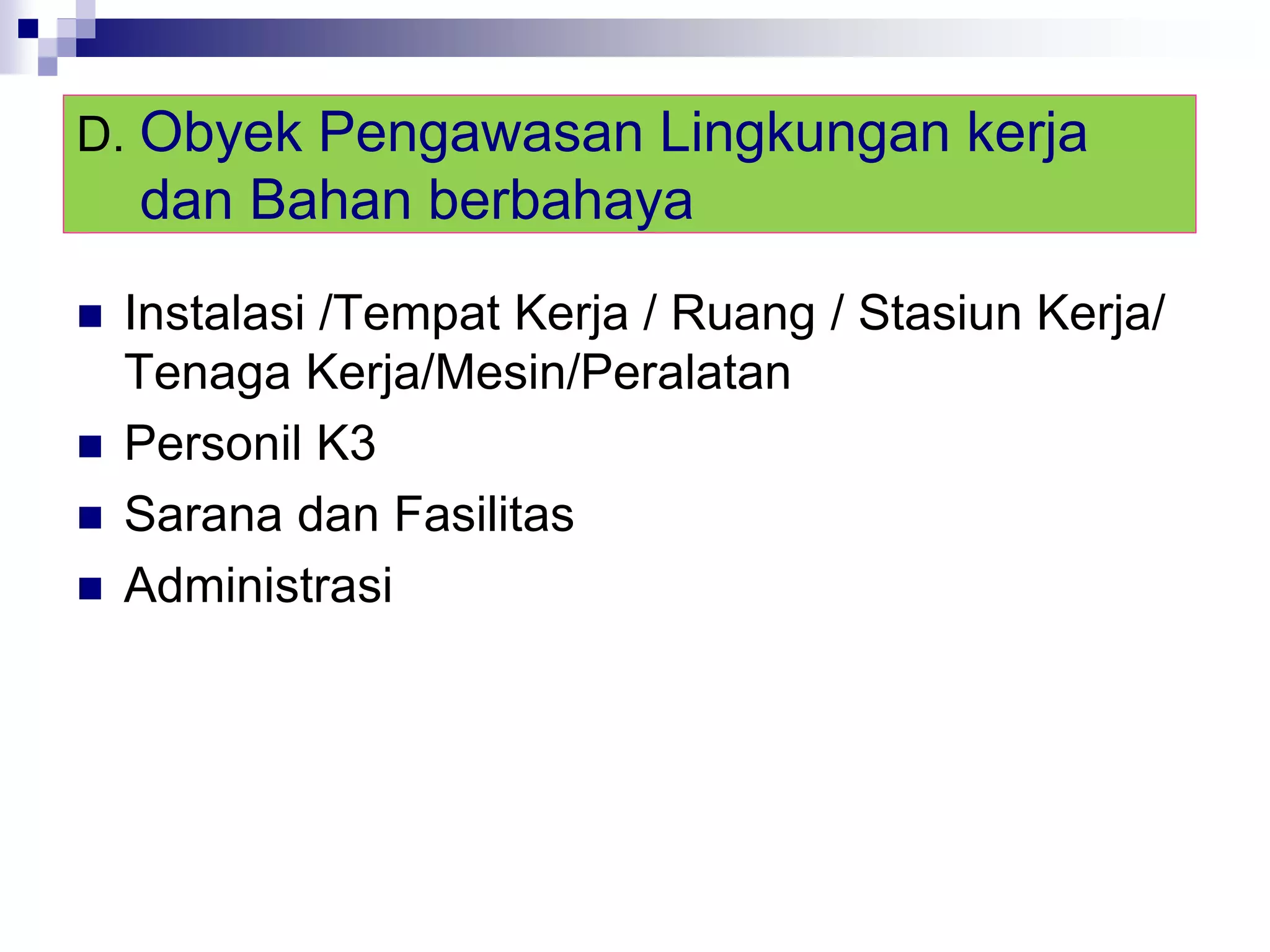 8. PengwasanNorma Lingkungan Kerja & B3.ppt