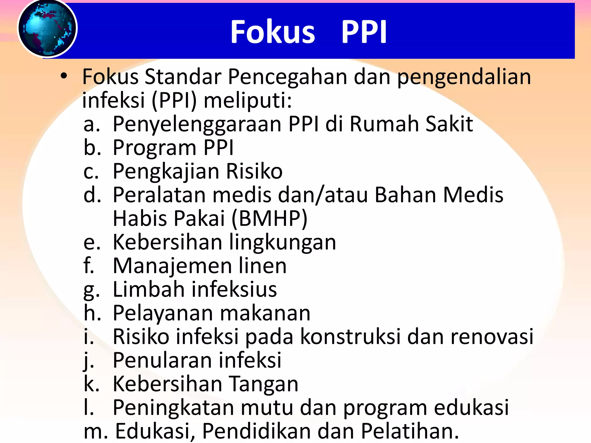 Pencegahan dan Pengendalian Infeksi (PPI) _BimTek "AKREDITASI RS (KepMenKes 2022)" | PPTX