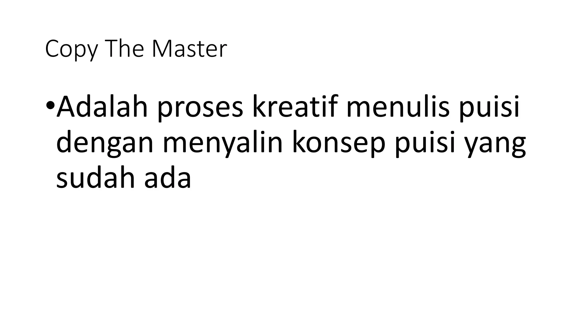 Metode menulis Puisi Copy The Master.pptx