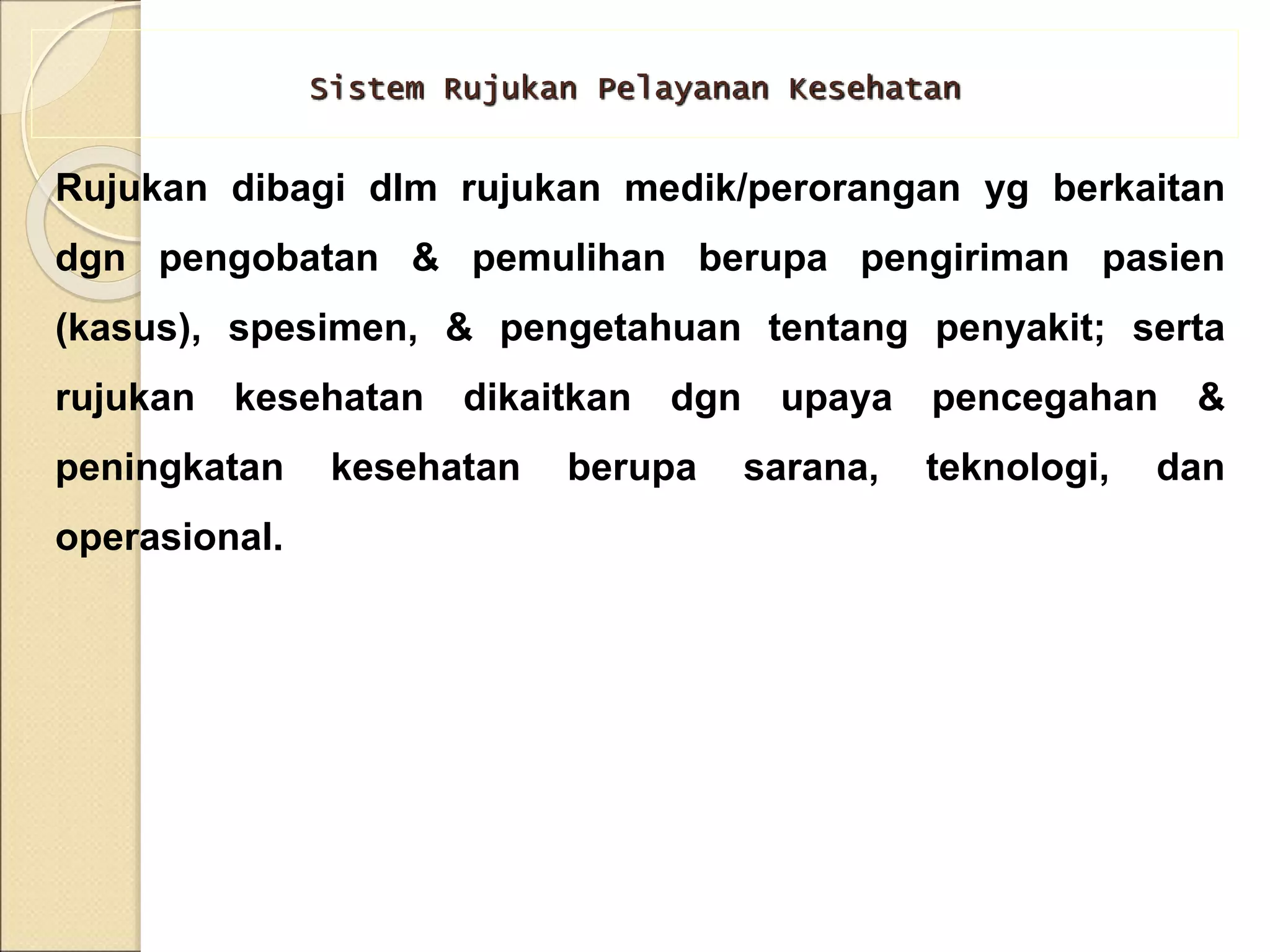 8._SISTEM_RUJUKAN_PELAYANAN_KESEHATAN_.ppt
