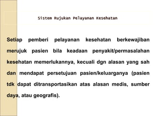 8._SISTEM_RUJUKAN_PELAYANAN_KESEHATAN_.ppt