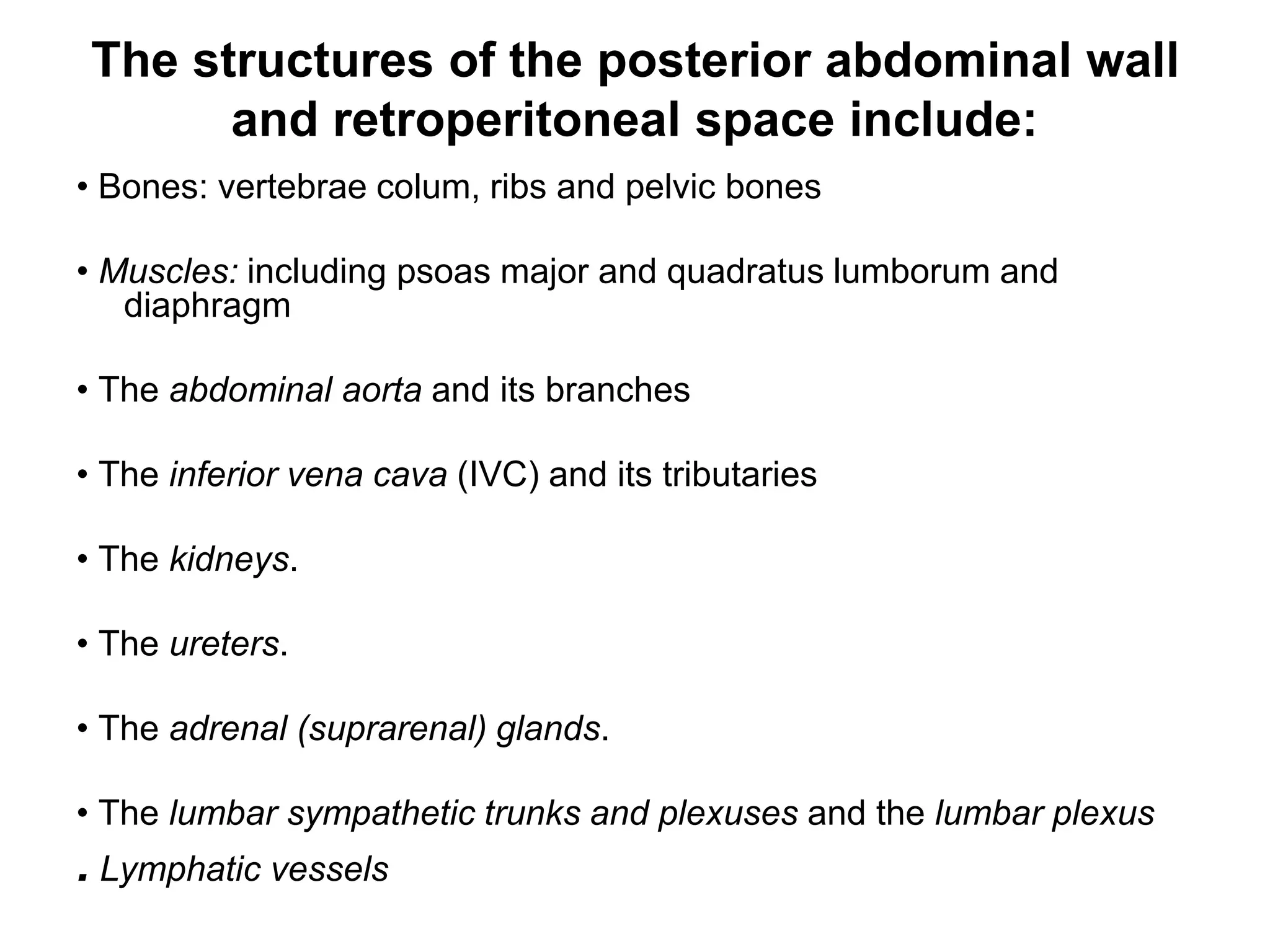 8.Posterior abdominal wall and Retroperitoneal Organs.pptx