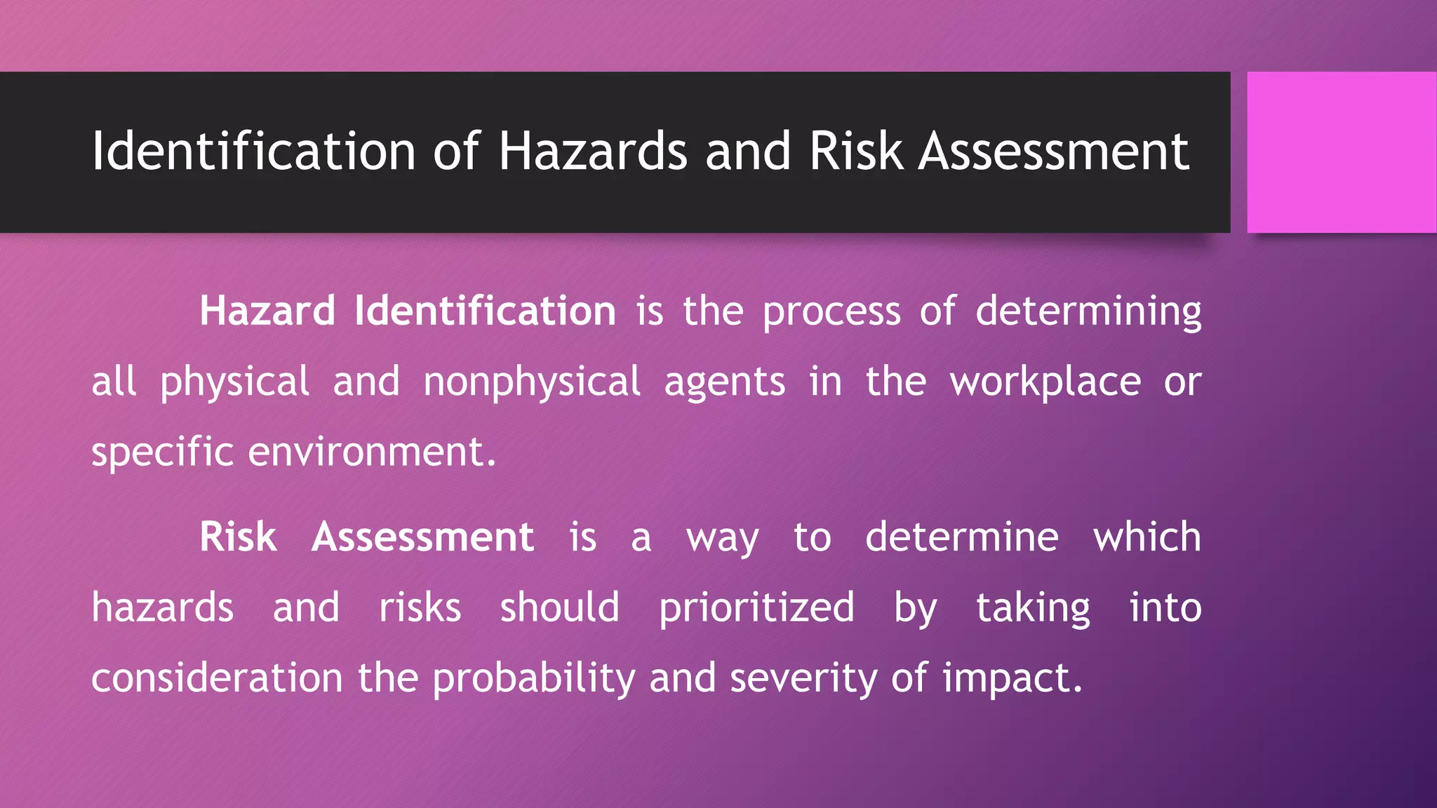 Hazard: Its Impact, Identification and Risk Assessment | PPTX