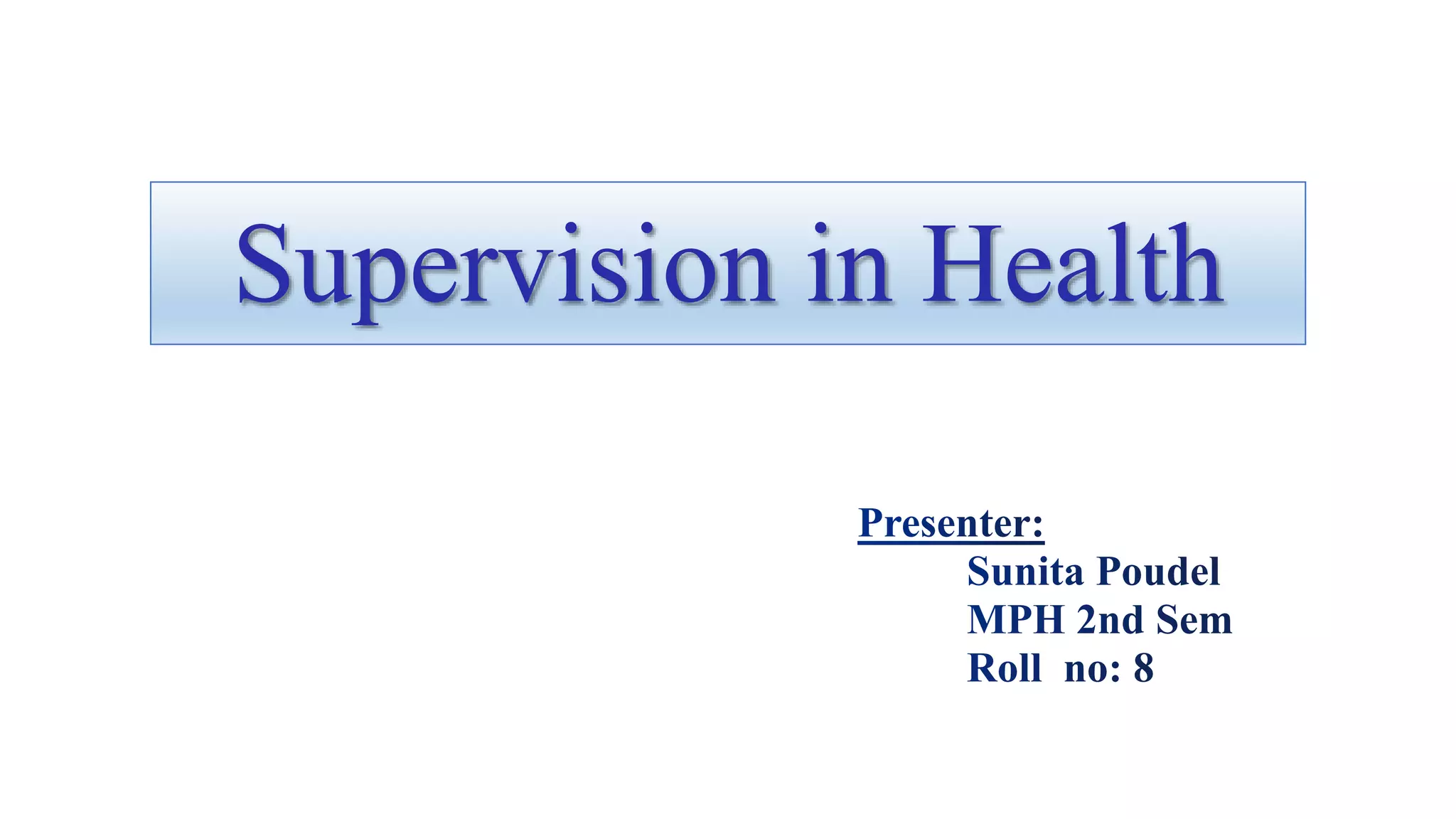 Supervision in Health | PPTX