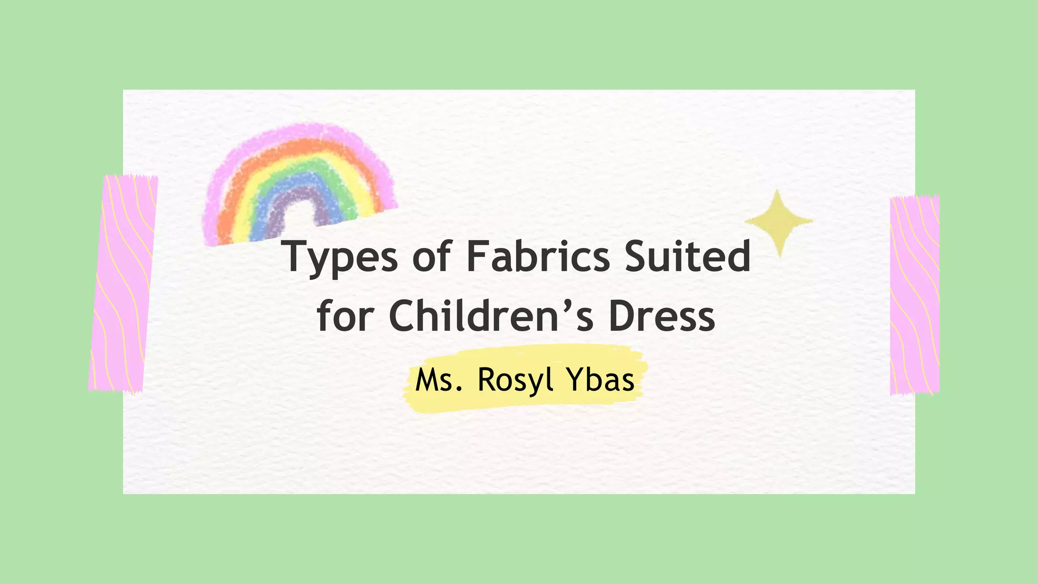 8.Types of Fabrics for Children's Wear.pptx