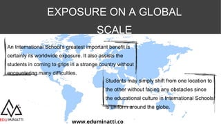 How International Schools has changed the current education scenario | PPT