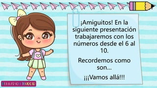 8.- UETH - Presentación - Los números - 6 al 10.pptx