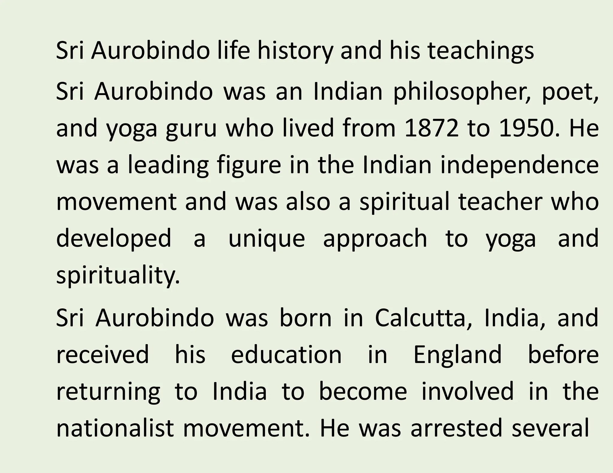 Sri Aurobindo life history and his teachings | PPTX