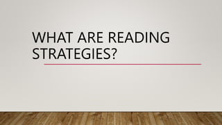 8. What are Reading Strategies.pptx