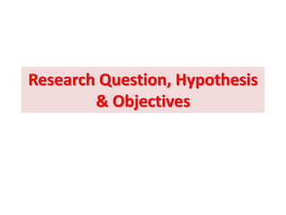 8. Resaerch question, hypothesis, Objectives.pptx | Diabetes | Diseases ...