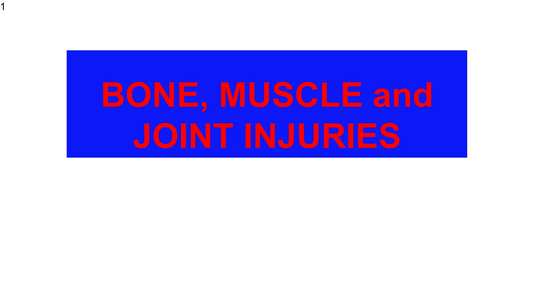 Bone, Muscle & Joint Injuries.pptx
