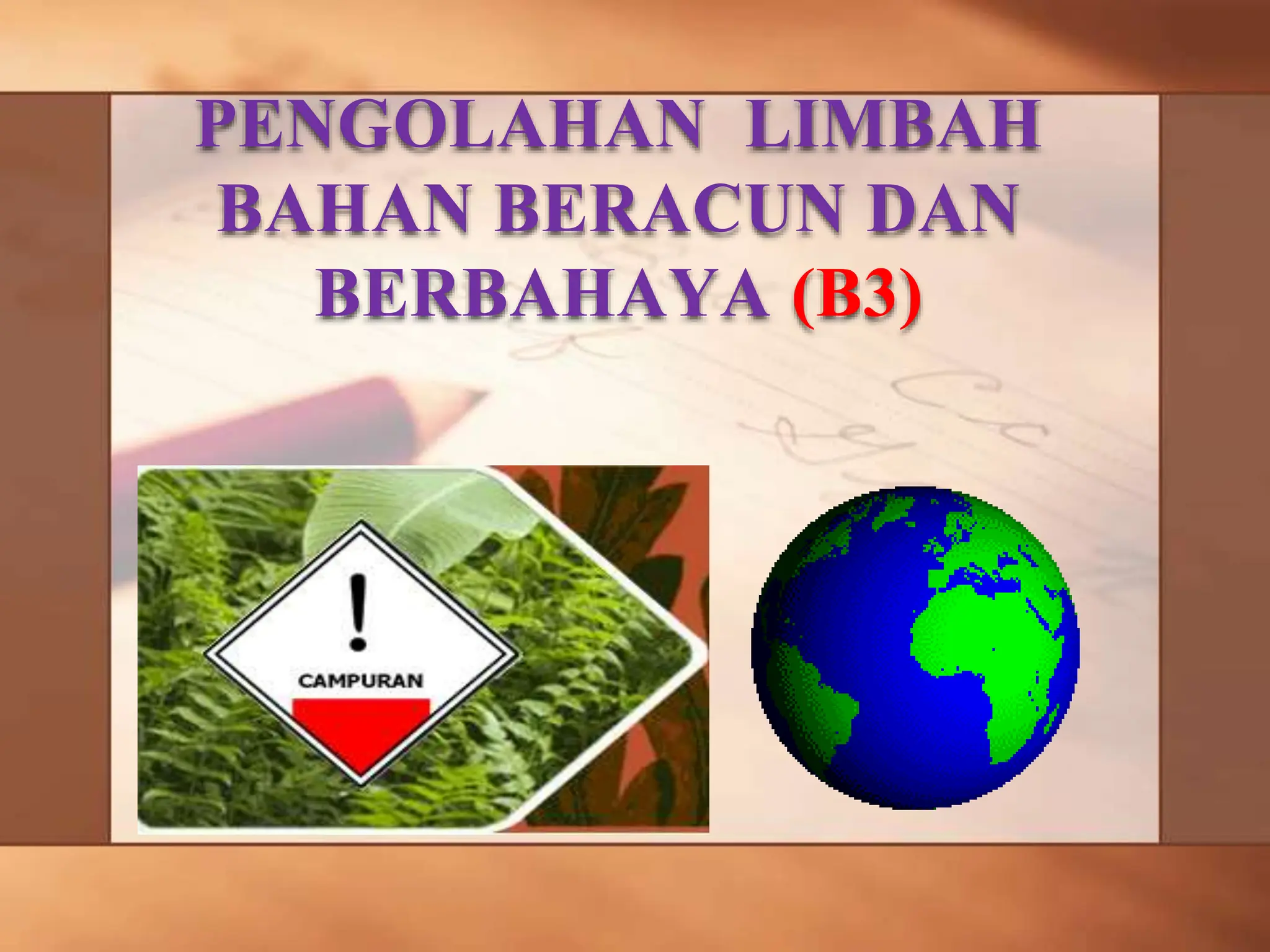 Pengelolaan limbah B3 di lingkungan perusahaan.pptx