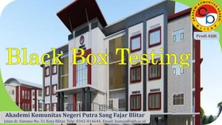 Pengujian Perangkat Lunak dengan teknik Black Box Testing | PPTX