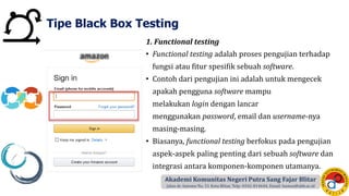 Pengujian Perangkat Lunak dengan teknik Black Box Testing | PPTX