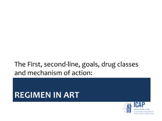 8. First Line ART regimen ICAPRev.presentationptx | PPT