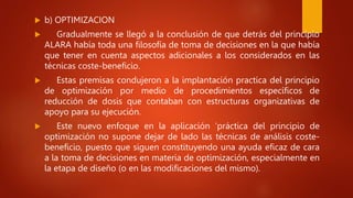 8.- PRINCIPIO DE SEGURIDAD RADIOLOGICA EL CONCEPTO DE ALARA.pptx