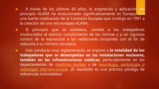 8.- PRINCIPIO DE SEGURIDAD RADIOLOGICA EL CONCEPTO DE ALARA.pptx