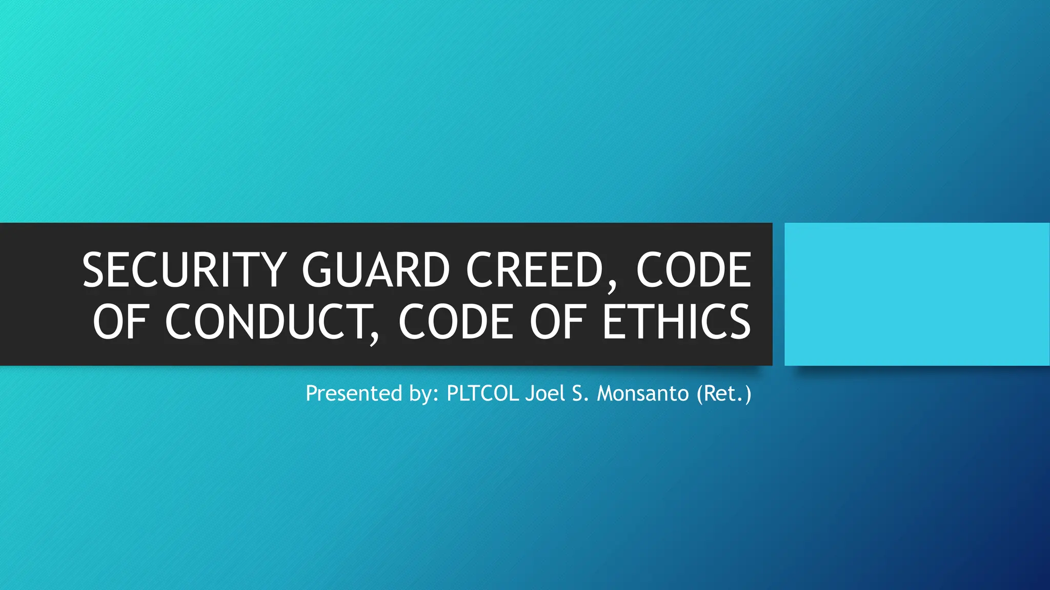 8. SECURITY GUARD CREED, CODE OF CONDUCT, COPE.pptx