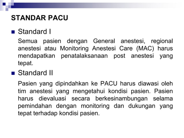 Standard of Post Anesthesia Care Unitpptx | PPTX