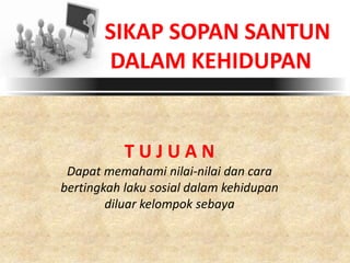 8.-sikap-sopan-santun-dalam-kehidupan.pptx