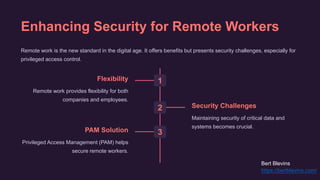 Enhancing Security for Remote Workers with Privileged Access Management ...