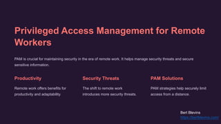 Enhancing Security for Remote Workers with Privileged Access Management ...