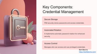 Protecting Your Company’s Most Sensitive Information with Privileged ...