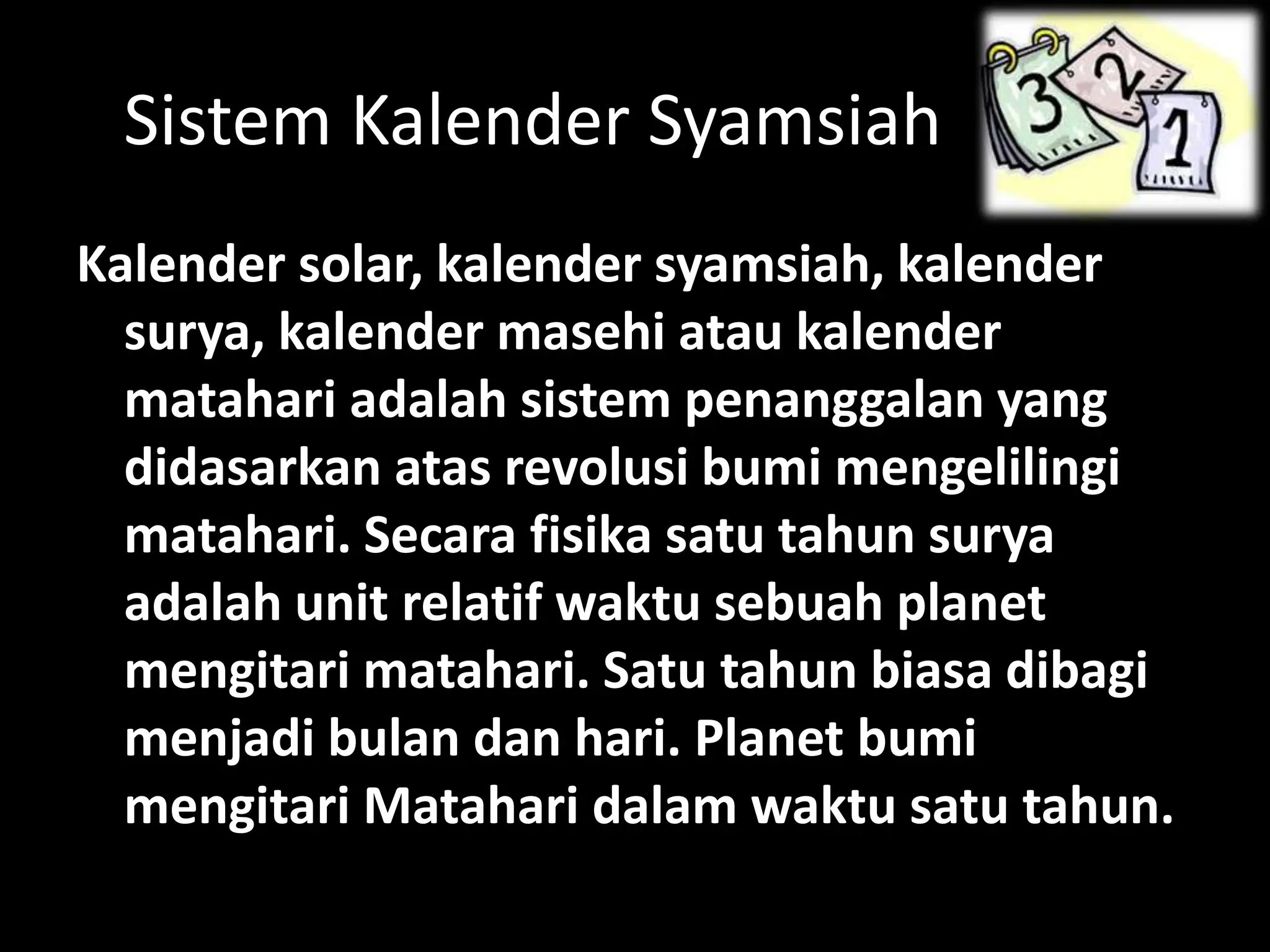 SISTEM-KALENDER penentuan hari bulan tahun.ppt