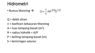 Rekayasa Hidrologi Hidrometri (Ilmu Teknik Sipil) | PPTX