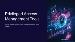 Effective Tools for Privileged Access Management | PPTX