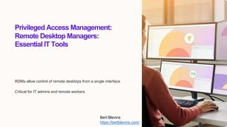 Efficient Management with Remote Desktop Managers | PPT