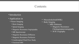 8.CLINICAL APPLICATION OF MRI.pptx by ravindra kumar.pptx