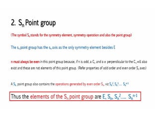8. POINT GROUPS (PART ONE) Sn, Cnv, Cnh and Cn POINT GROUPS.pptx