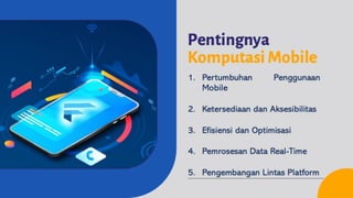 Pemrograman Aplikasi Mobile - 8 Mobile Computing | PPT