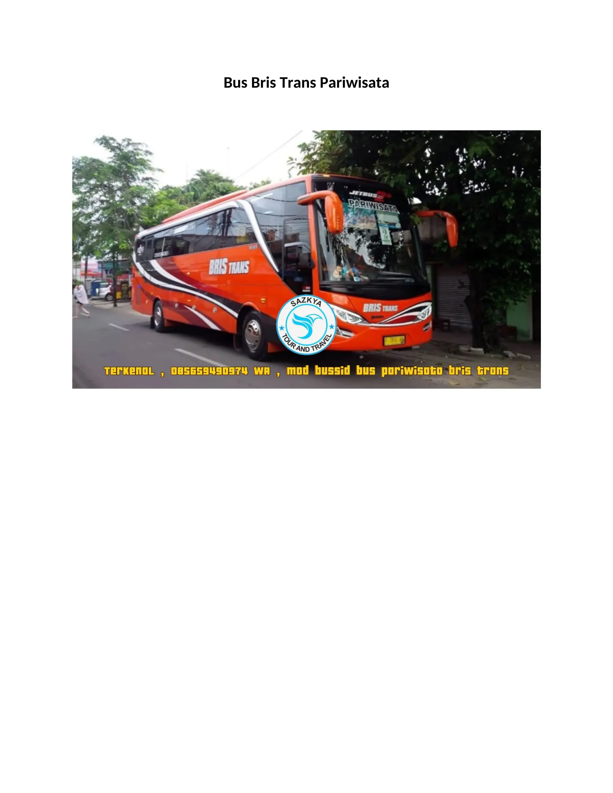 Harga Sewa Bus Pariwisata Di Cianjur Harga Sewa Bus Pariwisata Di ...