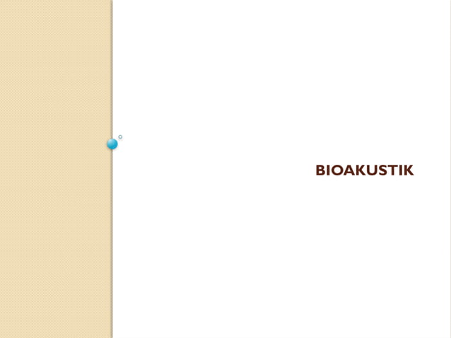 8.-Bioakustik.pptxbbbbbbbbbbbbbbbbbbbbbbbbb | PPT