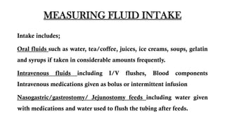 8. MEASURING FLUID INTAKE AND OUTPUT.pptx