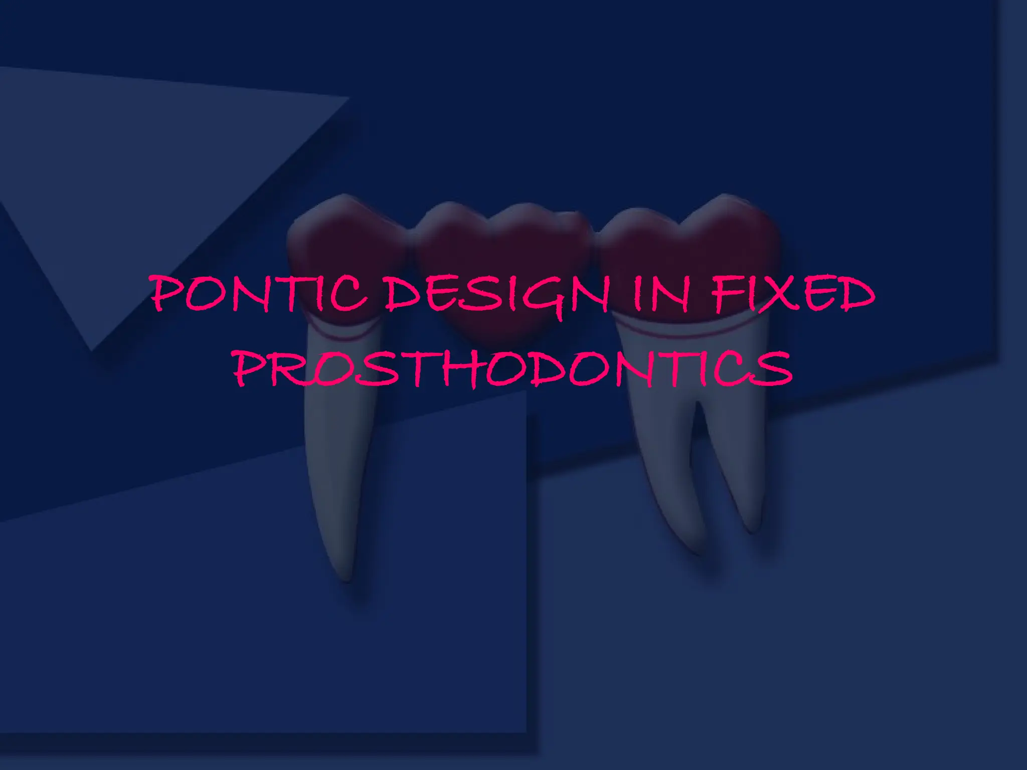 8. PONTIC DESIGN IN FIXED PROSTHODONTICS.pptx