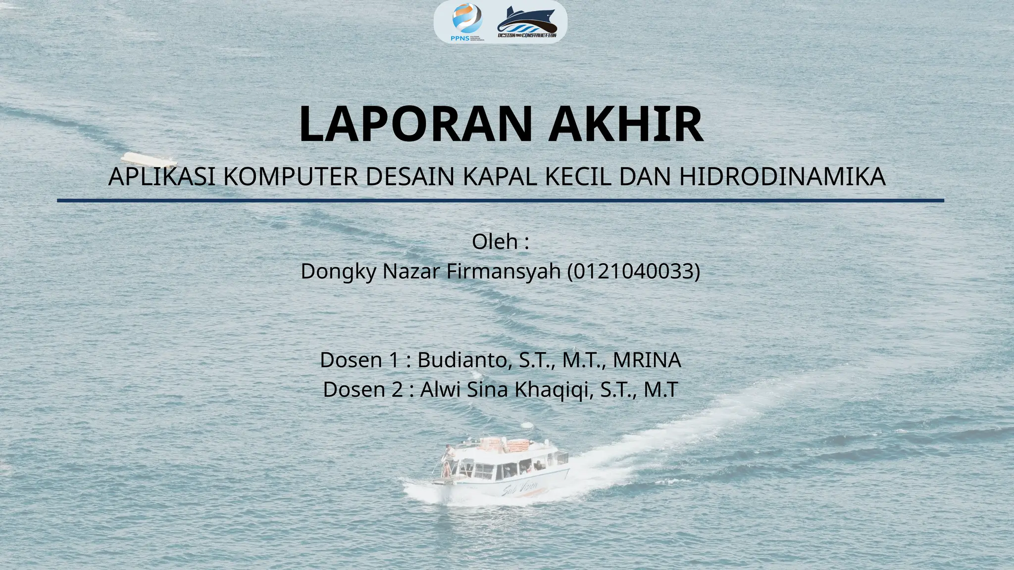 8. Paparan_UAS_Aplikasi Komputer Desain Kapal Kecil.pptx