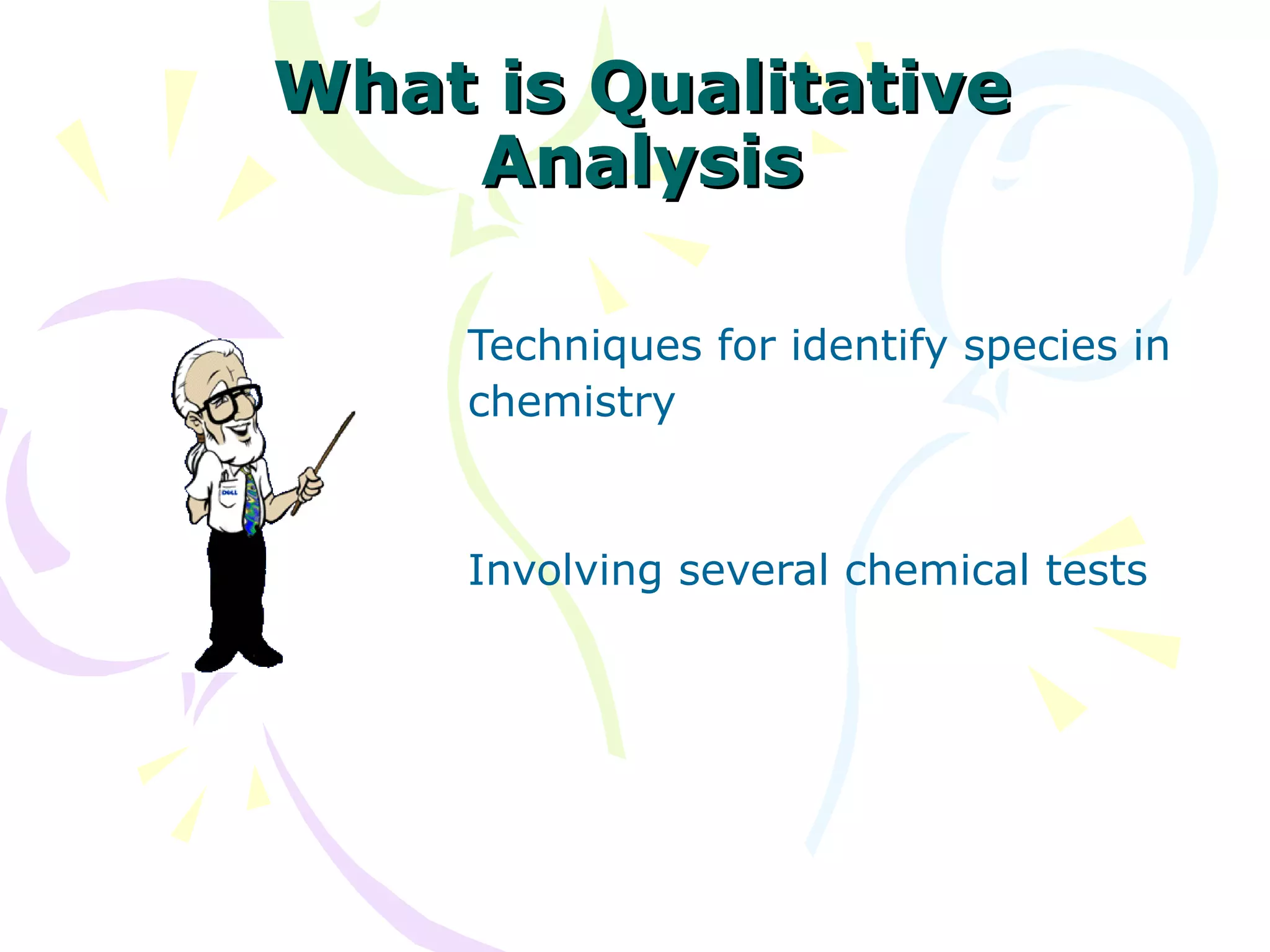 8.2 (a) meaning of qualitative analysis | PPT | Chemistry | Science